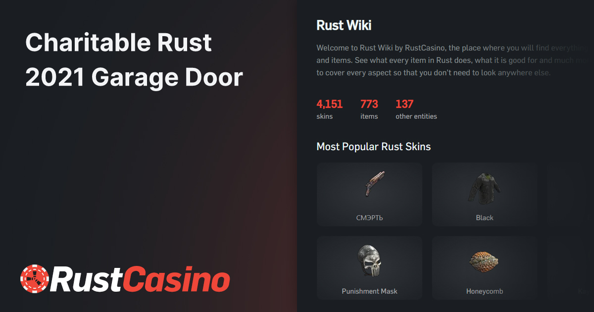 Charitable Rust 2021 Garage Door - Rust Skin Price & Details