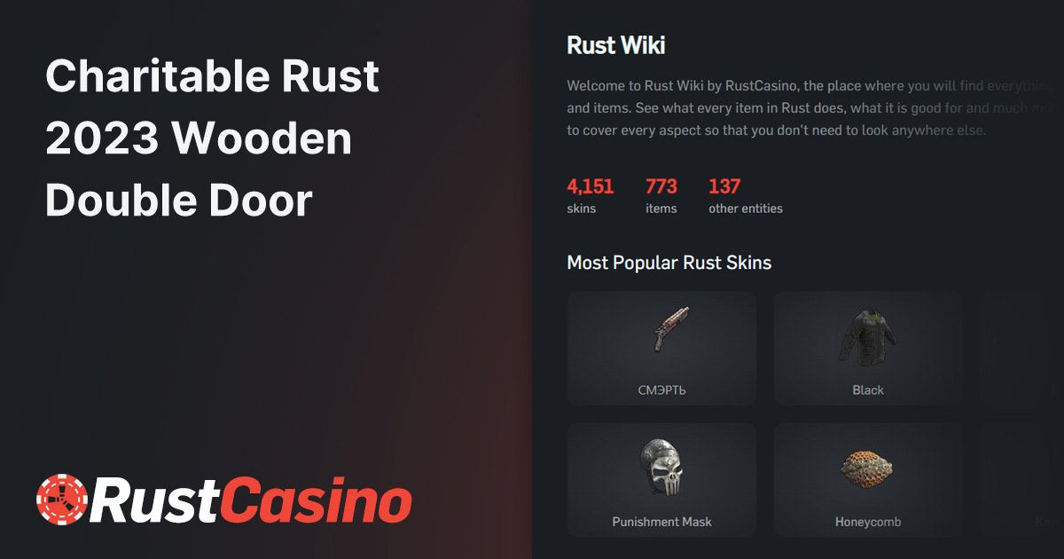 Charitable Rust 2023 Wooden Double Door - Rust Skin Price & Details