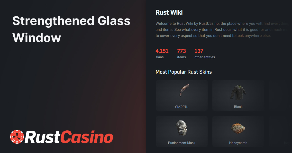 Strengthened Glass Window - Crafting, Loot & More