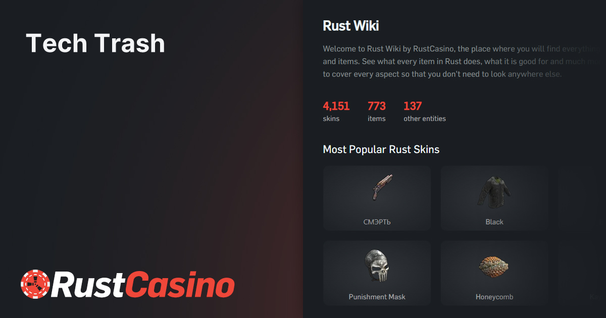 Tech Trash - Rust Wiki