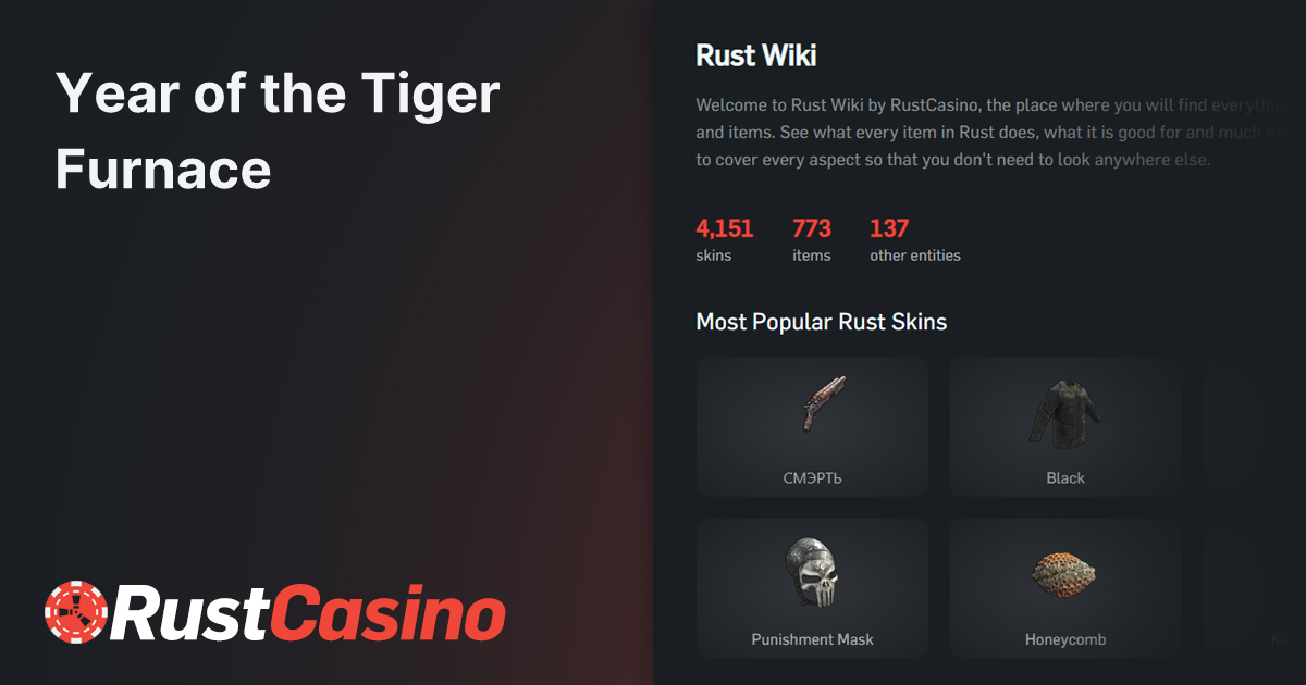 Year of The Tiger Furnace - Rust Skin Price & Details