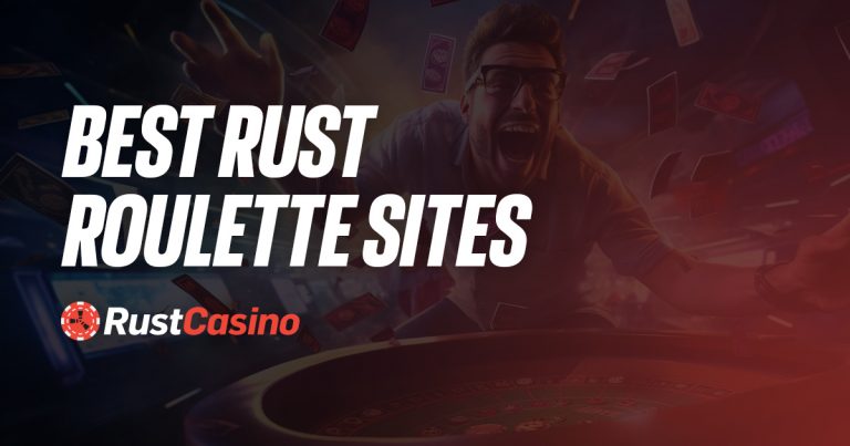 Best Rust Gambling Sites 2024 - Free Promo Codes