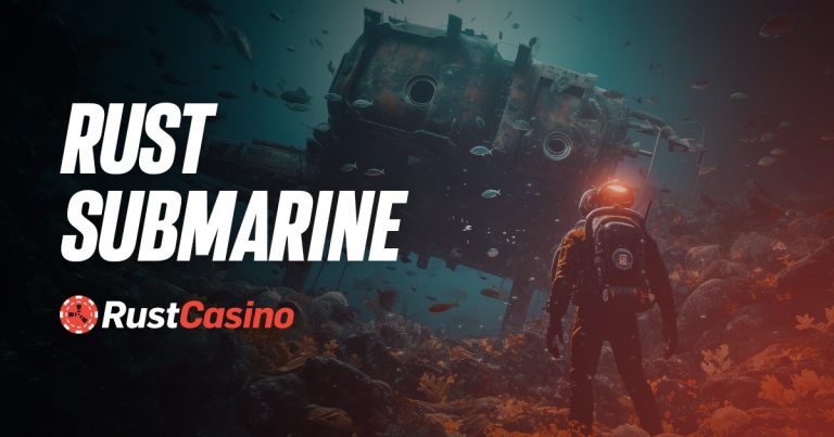 Rust Submarine Guide 2025 - Location, Cost, And Controls